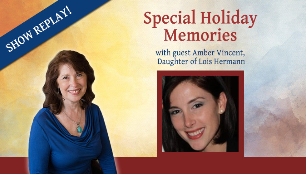 Precious Holiday Memories with Amber Vincent - Inspiring Hope Show ...